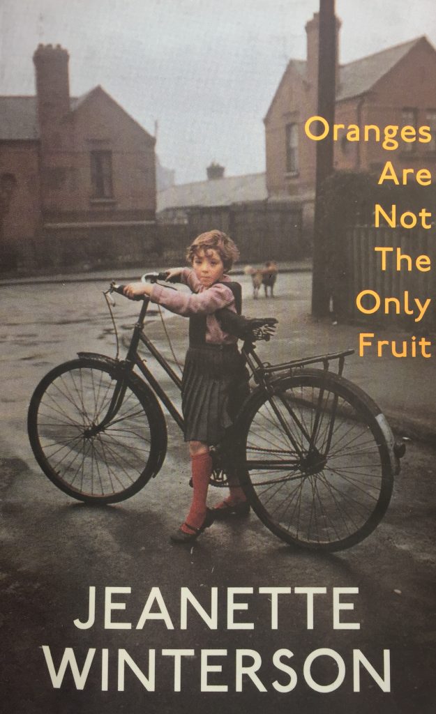 Oranges are not the only fruit by Jeanette Winterson ...